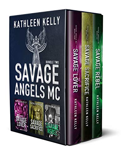 Savage Angels MC Collection Books 4-6 by Kathleen Kelly | Goodreads