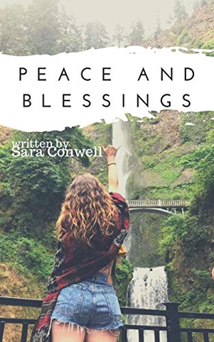Peace and Blessings by Sara Conwell | Goodreads