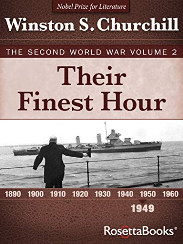 Their Finest Hour, 1949 by Winston S. Churchill | Goodreads