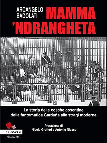 Mamma ’ndrangheta by Arcangelo Badolati | Goodreads