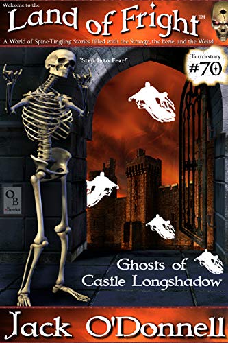 Ghosts of Castle LongShadow by Jack O'Donnell | Goodreads