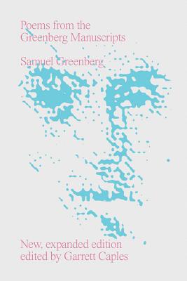 Poems from the Greenberg Manuscripts by Samuel Greenberg | Goodreads