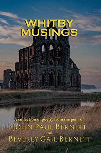 Whitby Musings by John Bernett | Goodreads