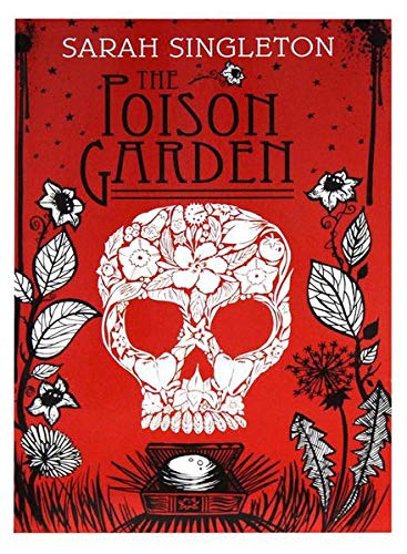 The Poison Garden Pa by Sarah Singleton | Goodreads
