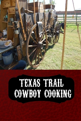 Texas Trail Cowboy Cooking: Blank Lined Western Recipe Book To Write ...