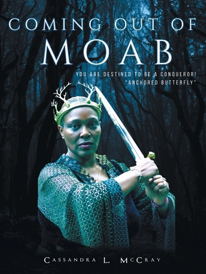 Coming out of Moab by Cassandra L McCray | Goodreads
