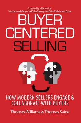 Buyer-Centered Selling: How Modern Sellers Engage & Collaborate with ...