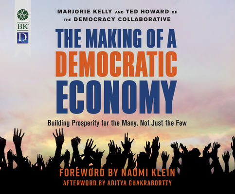 The Making of a Democratic Economy by Marjorie Kelly | Goodreads