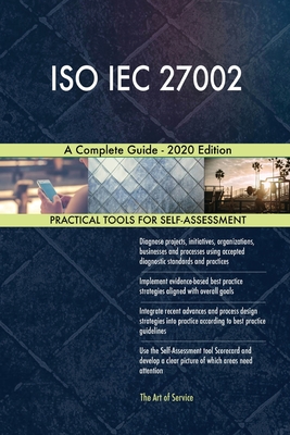 ISO IEC 27002 A Complete Guide - 2020 Edition by Gerardus Blokdyk | Goodreads