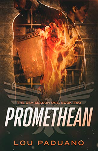Promethean (DSA: Season One, #2) by Lou Paduano | Goodreads