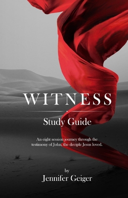 Witness: Study Guide by Jennifer Geiger | Goodreads