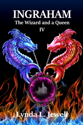 Ingraham: The Wizard and a Queen by Lynda L. Jewell | Goodreads