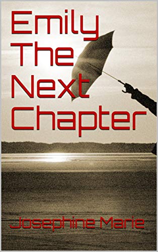 Emily The Next Chapter by Josephine Marie | Goodreads