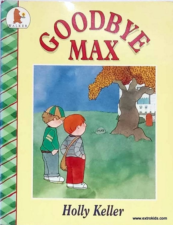 Goodbye, Max by Holly Keller | Goodreads