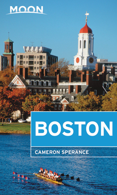 Moon Boston: Neighborhood Walks, Historic Highlights, Beloved Local ...
