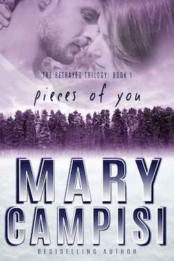 Pieces of You (Betrayed Trilogy, #1) by Mary Campisi | Goodreads