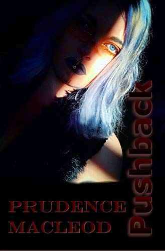 Pushback by Prudence MacLeod | Goodreads