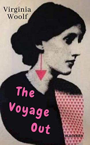 The Voyage Out (Illustrated) by Virginia Woolf | Goodreads
