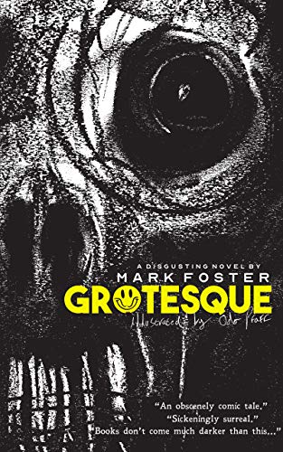 Grotesque by Mark Foster | Goodreads