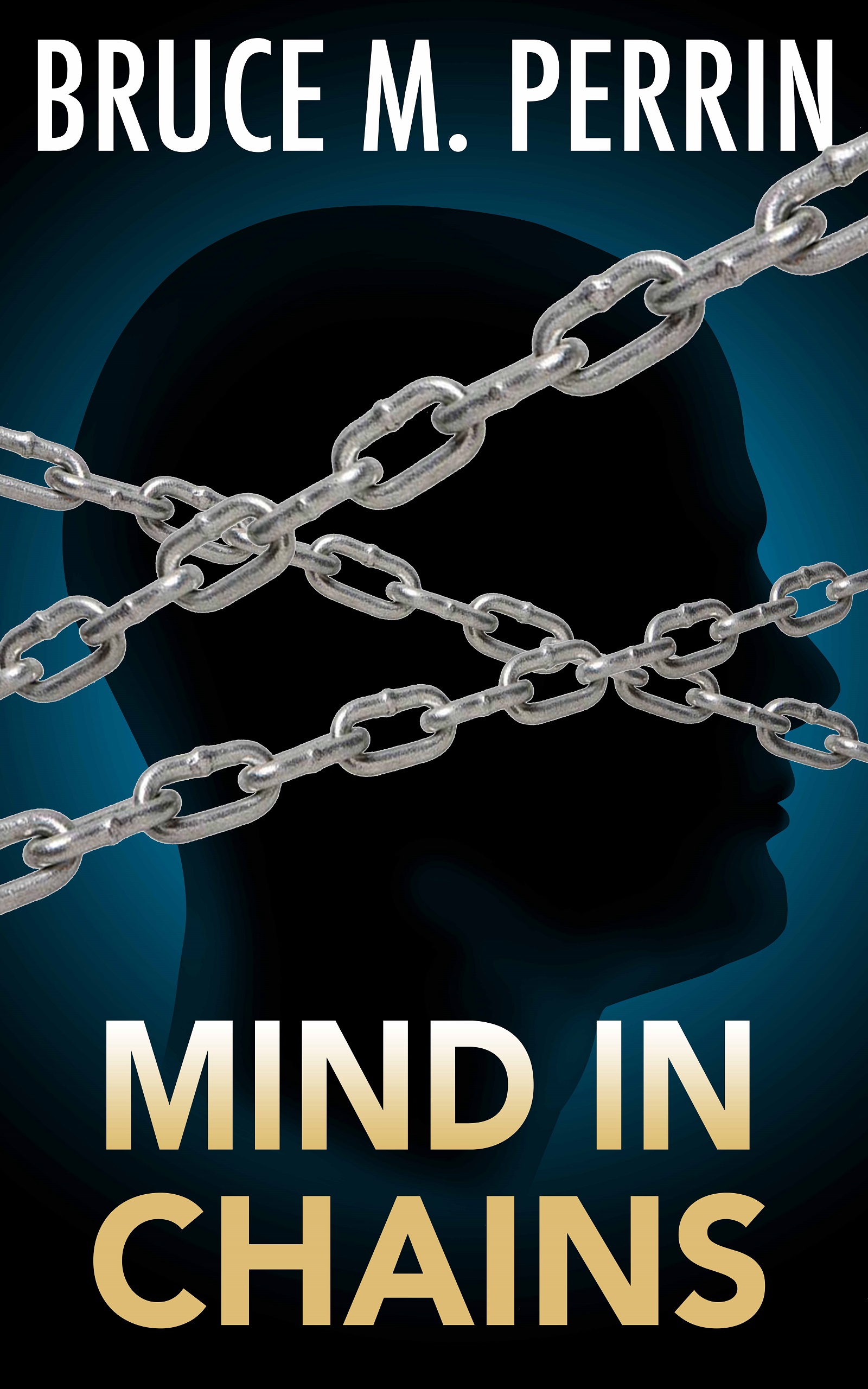 Mind in Chains (The Mind Sleuth, #3) by Bruce M. Perrin | Goodreads