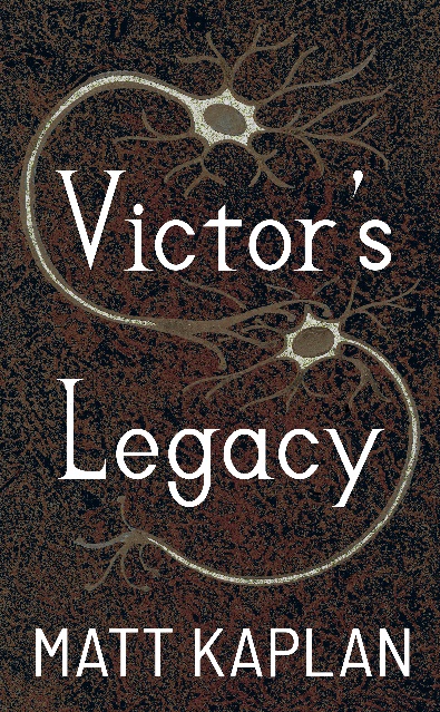 Victor's Legacy by Matt Kaplan | Goodreads