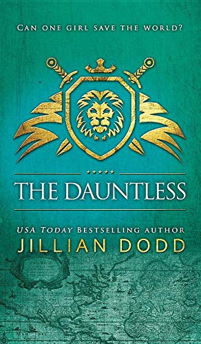 The Dauntless by Jillian Dodd | Goodreads