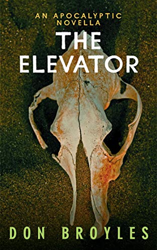 The Elevator by Don Broyles | Goodreads