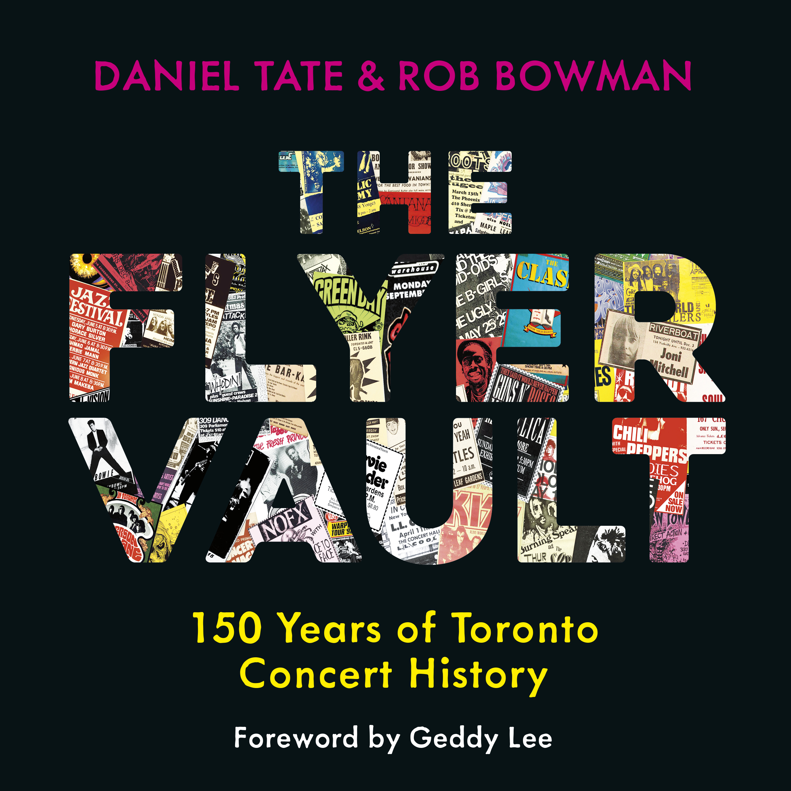 The Flyer Vault: 150 Years of Toronto Concert History by Daniel Tate ...