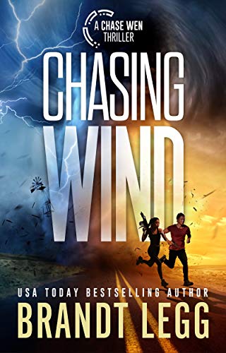 Chasing Wind (Chase Malone #3) by Brandt Legg | Goodreads