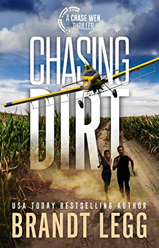 Chasing Dirt (Chase Malone #4) by Brandt Legg | Goodreads