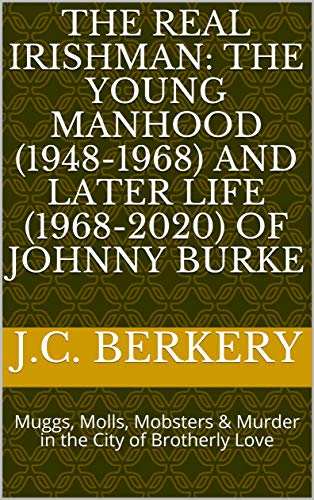 THE REAL IRISHMAN: The Young Manhood (1948-1968) and Later Life (1968 ...
