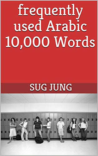 frequently used Arabic 10,000 Words by Sug Jung | Goodreads