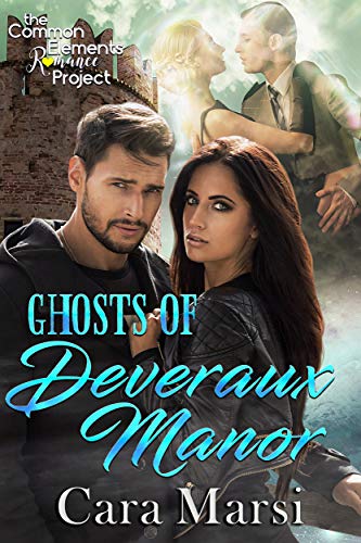 Ghosts of Deveraux Manor by Cara Marsi | Goodreads