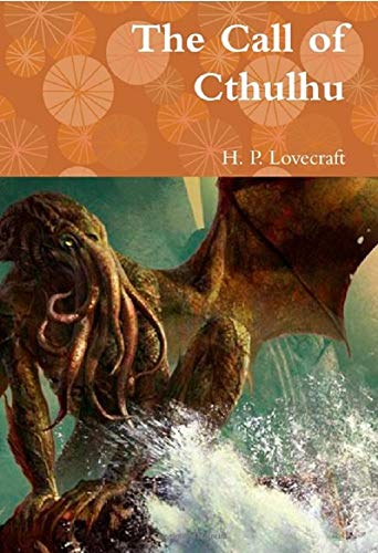 The Call of Cthulhu - H.P. Lovecraft: Annotated by H.P. Lovecraft ...
