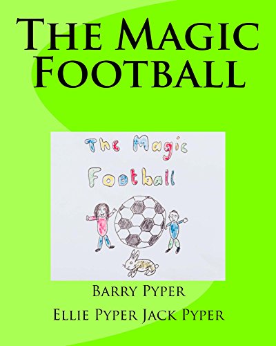 The Magic Football by Barry Pyper | Goodreads