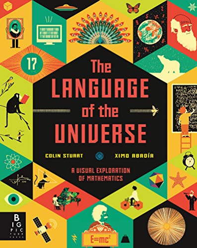 The Language of the Universe: A Visual Exploration of Maths by Colin ...