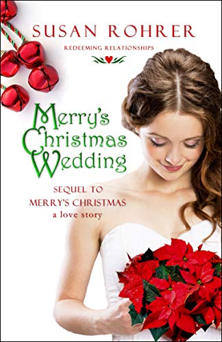 Merry's Christmas Wedding: Sequel to Merry's Christmas: A Love Story by ...