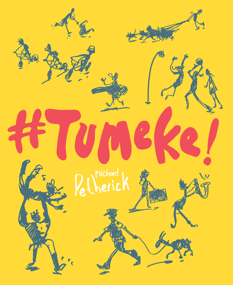#Tumeke! by Michael Petherick | Goodreads