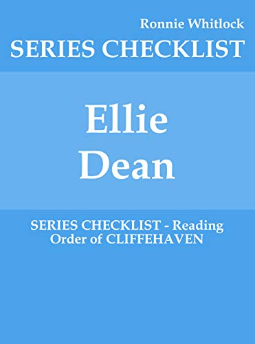 Ellie Dean - SERIES CHECKLIST - Reading Order of CLIFFEHAVEN by Ronnie ...