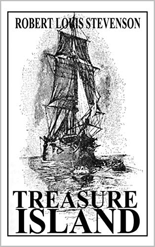 Treasure Island by Robert Louis Stevenson by Robert Louis Stevenson ...