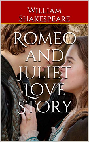 Romeo and Juliet Love Story by William Shakespeare | Goodreads