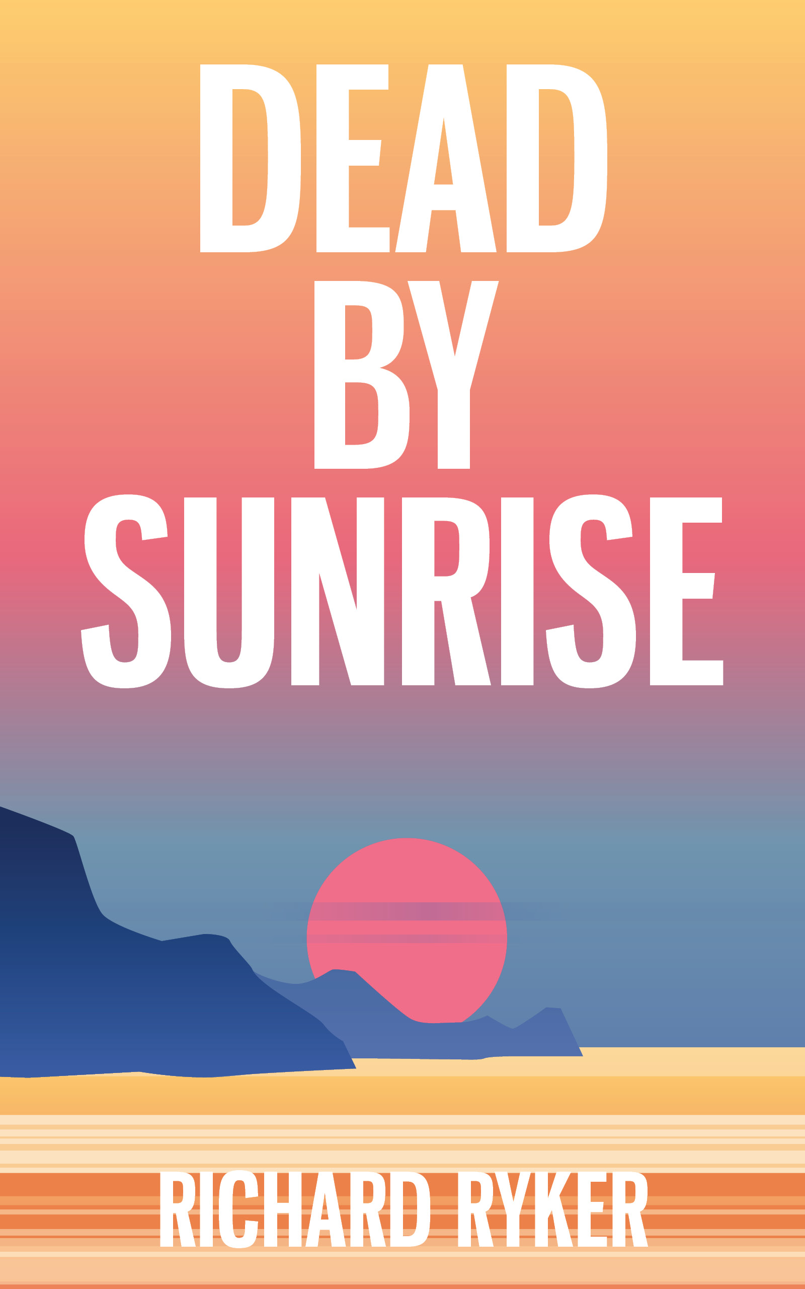 Dead by Sunrise: A Chief Mattson Mystery by Richard Ryker | Goodreads