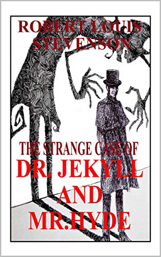 Dr. Jekyll and Mr. Hyde by Robert Louis Stevenson by Robert Louis ...