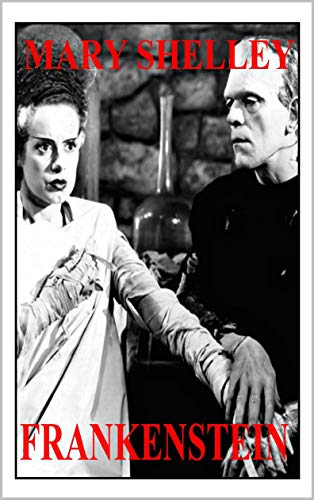 Frankenstein by Mary Shelley by Mary Wollstonecraft Shelley | Goodreads