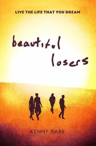 Beautiful Losers by Kenny Barr | Goodreads