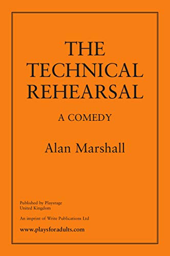 The Technical Rehearsal: A comedy about an amateur dramatic group by ...