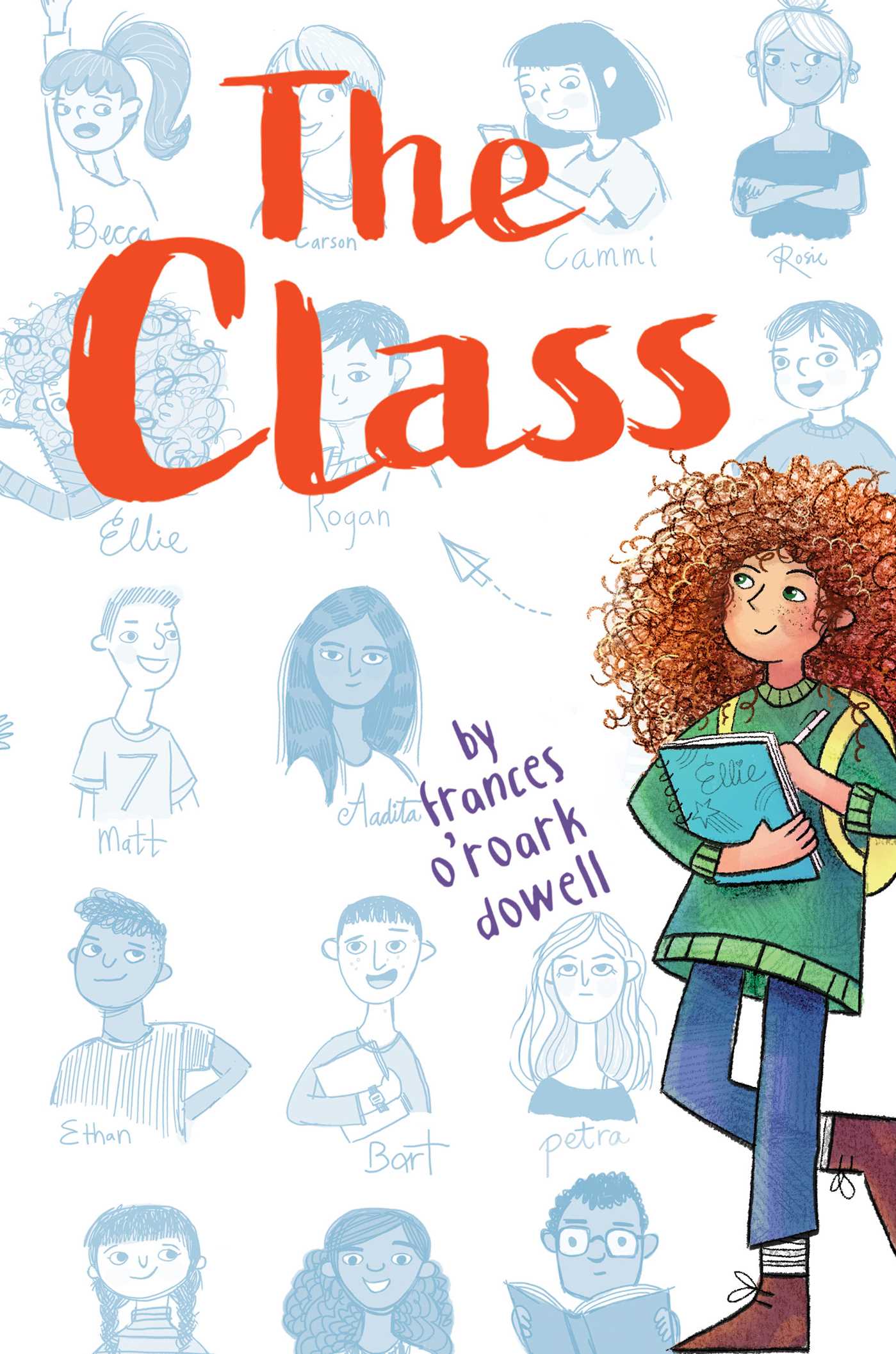 The Class by Frances O'Roark Dowell | Goodreads