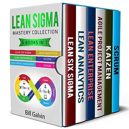 Lean Sigma Mastery Collection: 6 Books in 1: Lean Six Sigma, Lean ...
