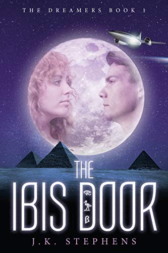 The Ibis Door, Second Edition (The Dreamers Book 1) by J.K. Stephens ...