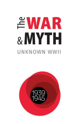 The WAR and MYTH: UNKNOWN WWII by Oleksandr Zinchenko | Goodreads